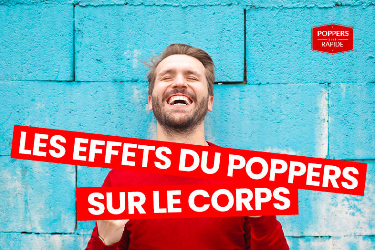 Les Effets Du Poppers Sur Le Corps & Dans Le Sang